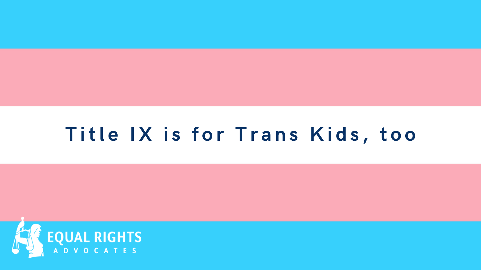 Advocates condemns Title IX House resolution - Equal Rights Advocates